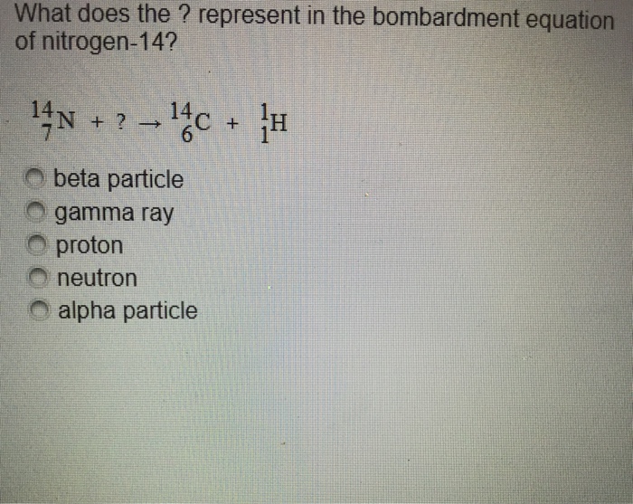 Solved What does the ? represent in the bombardment equation | Chegg.com