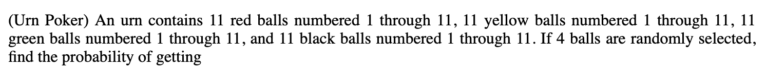Solved (Urn Poker) An urn contains 11 red balls numbered 1 | Chegg.com Solved (Urn Poker) An urn contains 11 red balls numbered 1 | Chegg.com