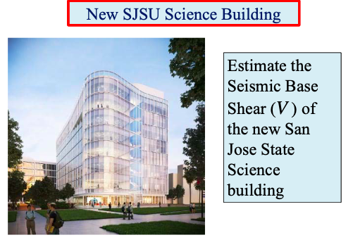 Solved New SJSU Science Building Estimate the Seismic Base | Chegg.com