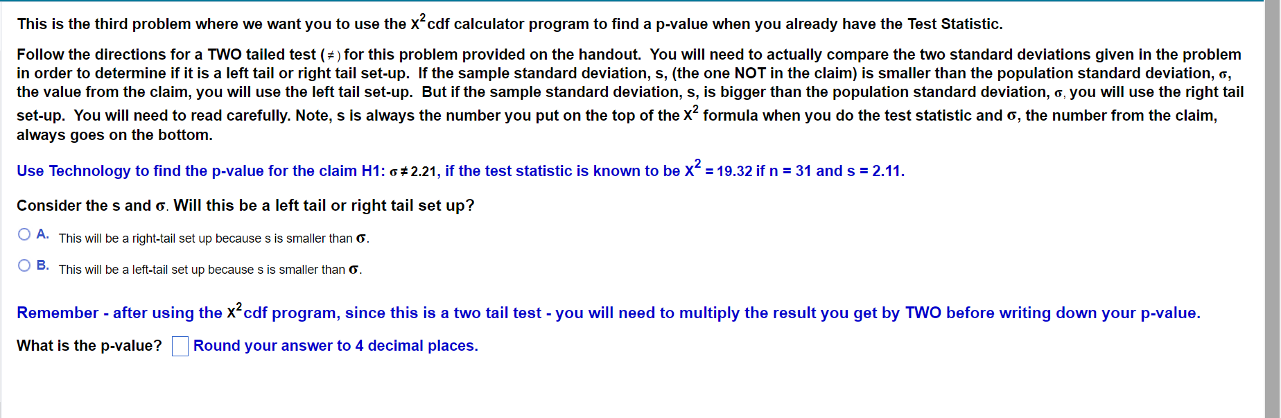 Solved We'll be using the X2 cdf program again to find a | Chegg.com