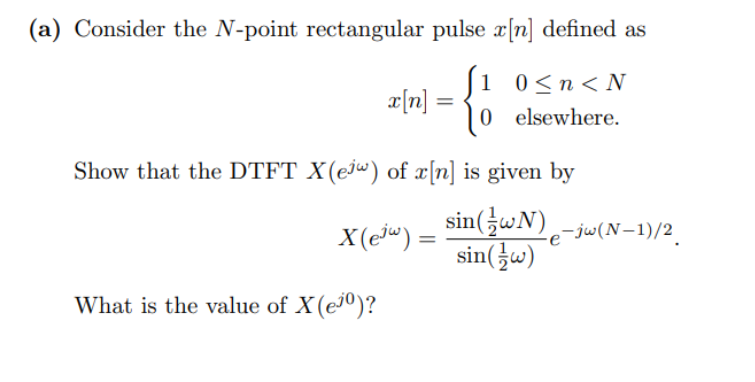 Solved a) Consider the N-point rectangular pulse x[n] | Chegg.com