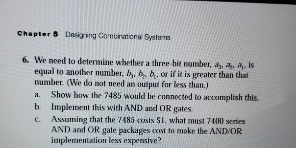Solved Chapter 5 Designing Combinational Systems 6. We need | Chegg.com