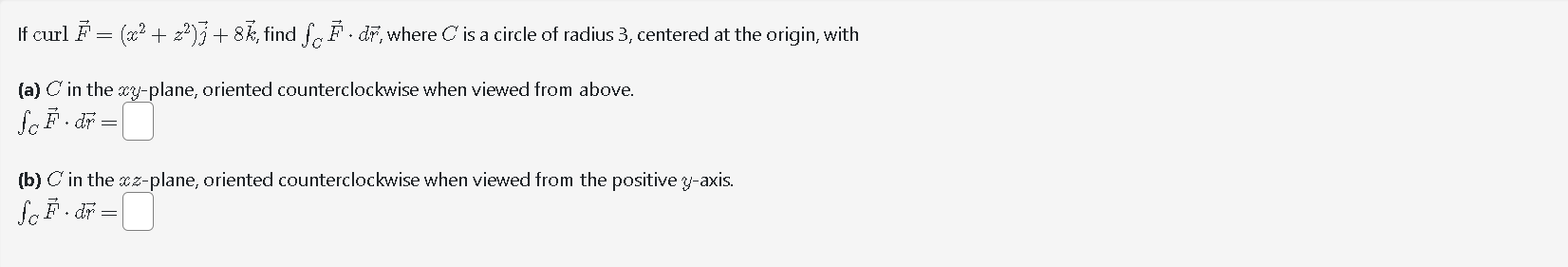 Solved If curl F=(x2+z2)j+8k, find ∫CF⋅dr, where C is a | Chegg.com