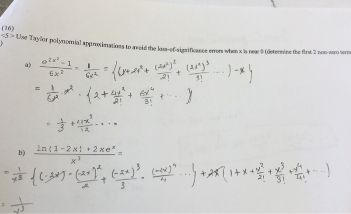 Solved (16) 5 Use Taylor polynomial approximations to avoid | Chegg.com