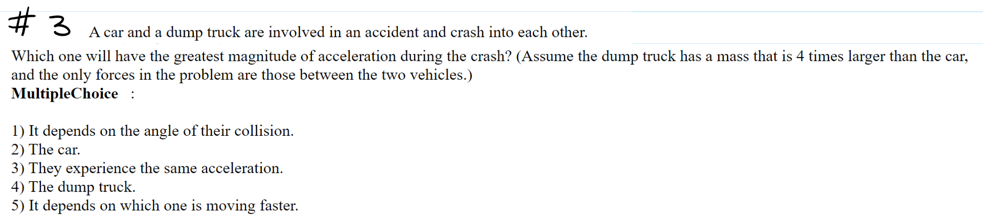 Solved \#3 A car and a dump truck are involved in an | Chegg.com
