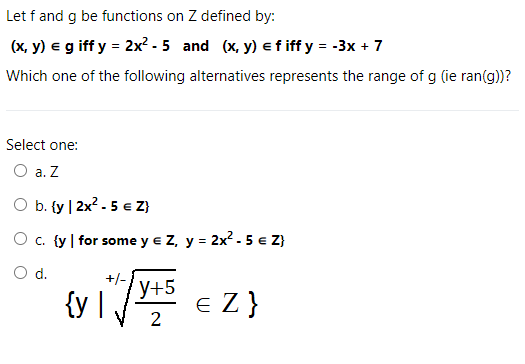 Solved Let f and g be functions on Z defined by: (x,y)∈g iff | Chegg.com