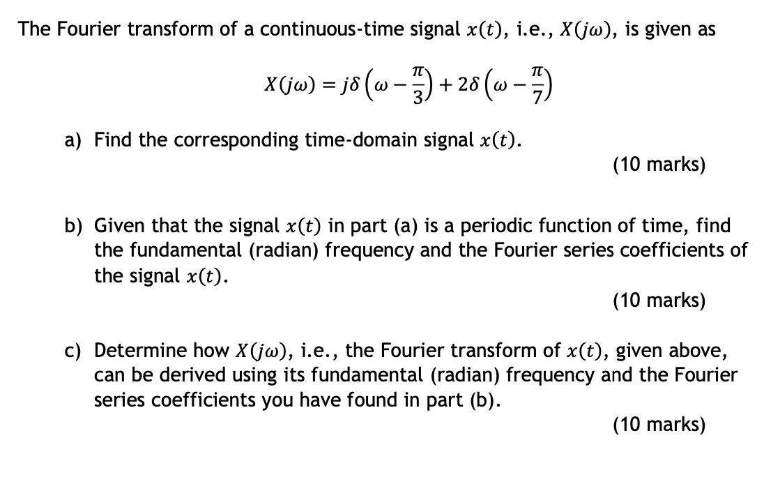 Solved The Fourier transform of a continuous-time signal | Chegg.com