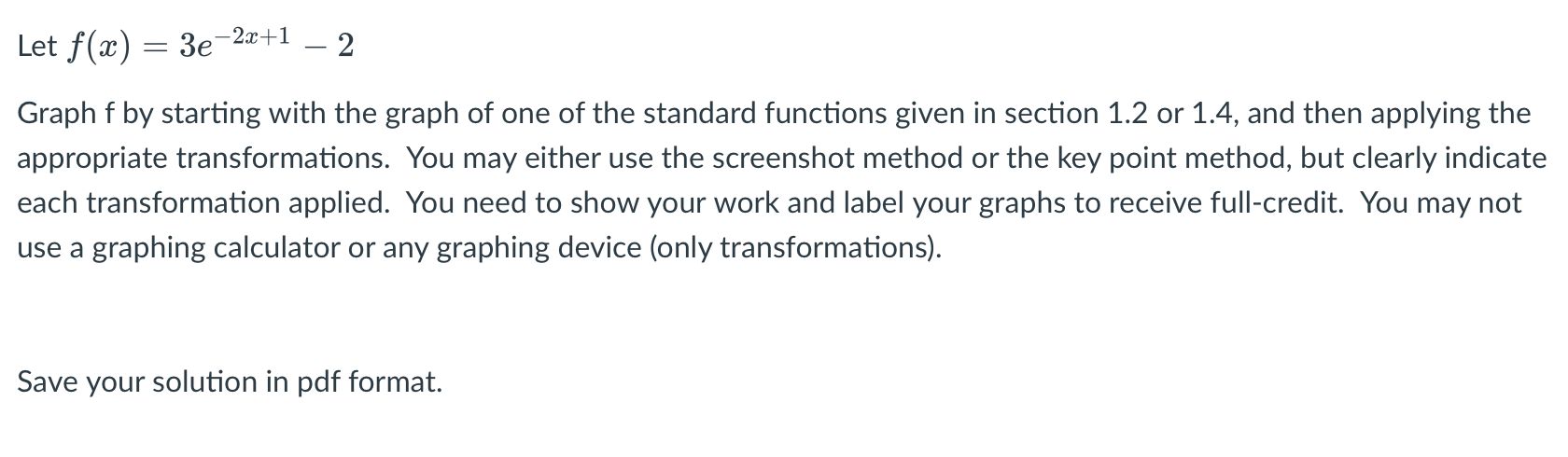 Solved Let f(x)=3e−2x+1−2 Graph f by starting with the graph | Chegg.com