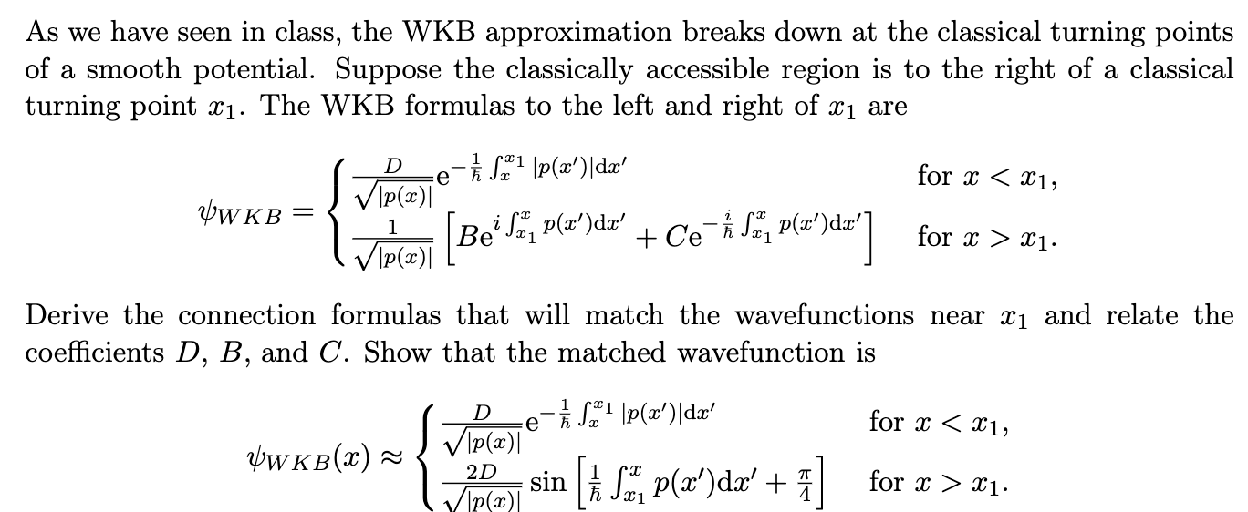 Solved As we have seen in class, the WKB approximation | Chegg.com