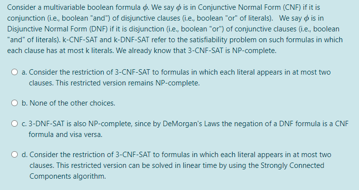 Solved Consider a multivariable boolean formula o. We say o | Chegg.com