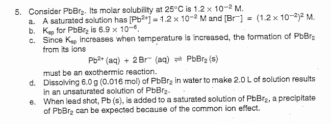 Solved 5. Consider PbBr2. Its molar solubility at 25°C is | Chegg.com