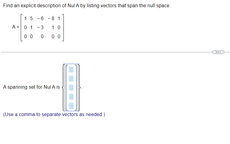 Solved Find an explicit description of Nul A by listing | Chegg.com