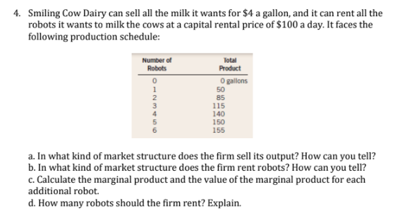 Solved 4. Smiling Cow Dairy can sell all the milk it wants | Chegg.com