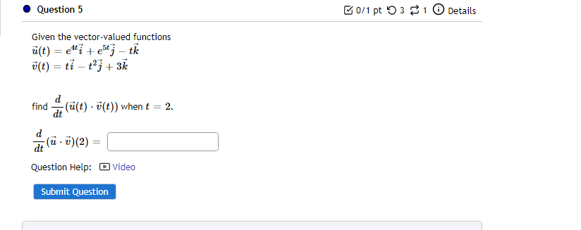 Solved Given the vector-valued functions u(t)=e4ti+e5tj−tk | Chegg.com