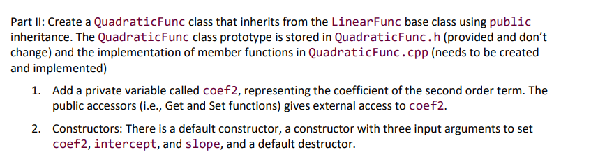 Solved Part II: Create a QuadraticFunc class that inherits | Chegg.com