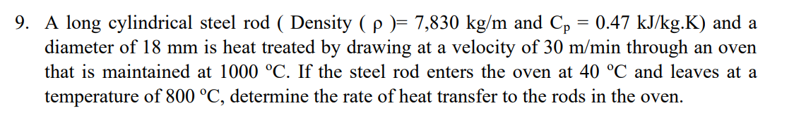 Solved 9. A long cylindrical steel rod ( Density ( )= 7,830 | Chegg.com