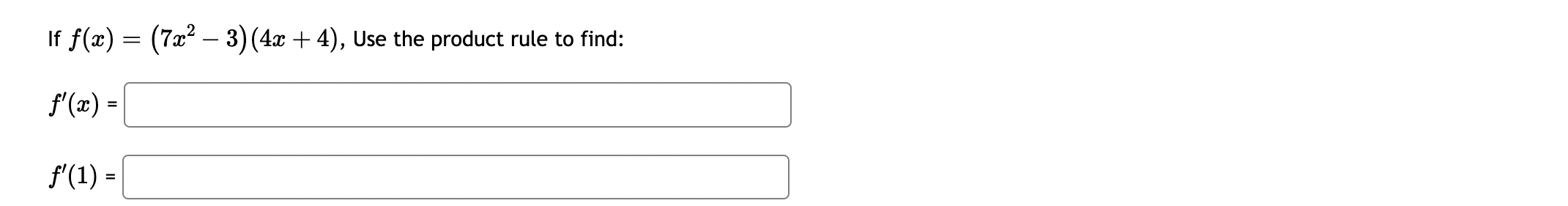 Solved f(x)=(7x2−3)(4x+4) | Chegg.com