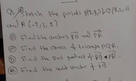 Solved a sketch the points pl2, 3,3 2812,3,3) and R (-2,3,2) | Chegg.com