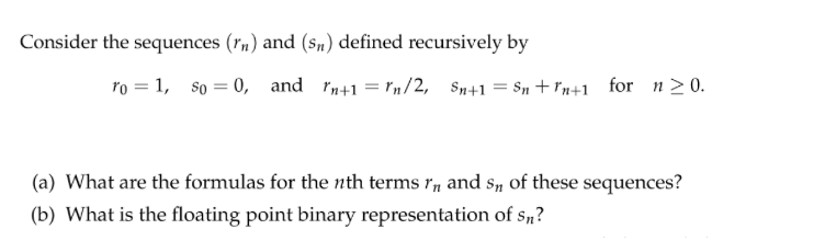 Solved Consider the sequences (rn) and (sn) defined | Chegg.com