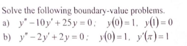 Solved Solve the following boundary-value problems. a) y" - | Chegg.com