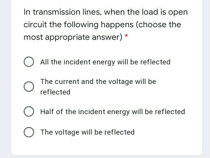 Solved In transmission lines, when the load is open circuit | Chegg.com