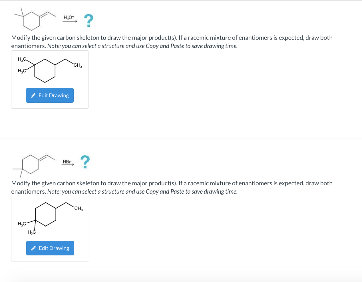 Solved Modify the given carbon skeleton to draw the major | Chegg.com