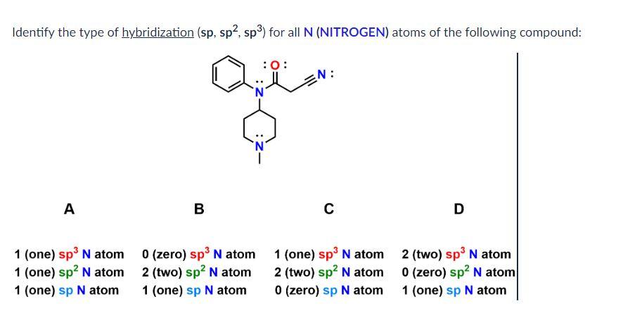 Solved Identify the type of hybridization (sp, sp2,sp3 ) for | Chegg.com