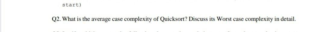 Solved start) Q2. What is the average case complexity of | Chegg.com