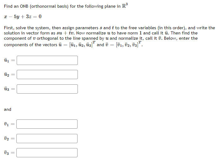 Solved Find an ONB (orthonormal basis) for the following | Chegg.com