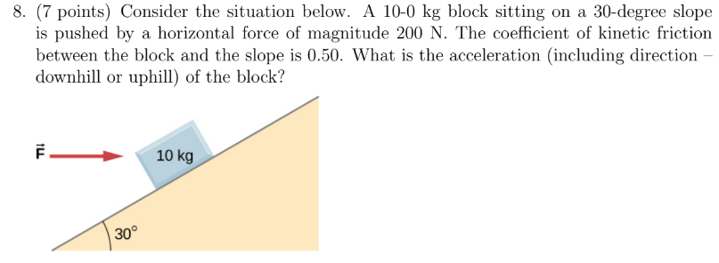 Solved 8. (7 points) Consider the situation below. A 10-0 kg | Chegg.com