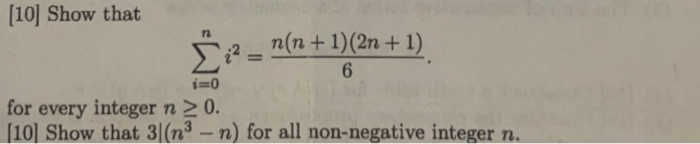 Solved [10] Show that 2 n(n +1)(2n for every integer n 2 0 | Chegg.com
