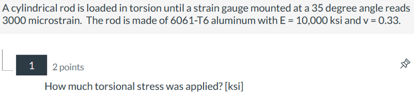 Solved A cylindrical rod is loaded in torsion until a strain | Chegg.com