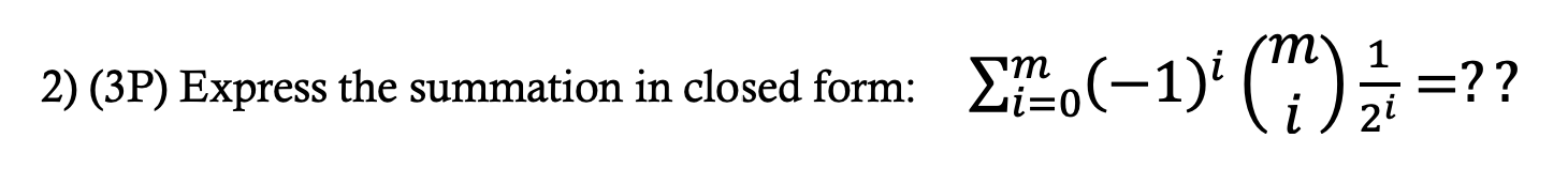 Solved 1 2 3p Express The Summation In Closed Form