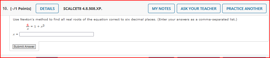 Solved [-/1 Points] SCALCET8 4.8.508.XP. Use Newton's method | Chegg.com
