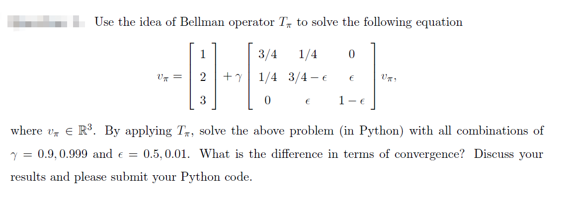- Use the idea of Bellman operator Tf to solve the | Chegg.com