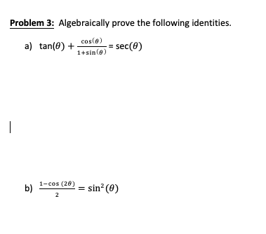 Solved Problem 3: Algebraically prove the following | Chegg.com