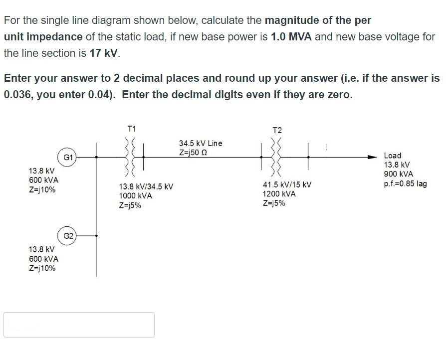 Solved For the single line diagram shown below, calculate | Chegg.com