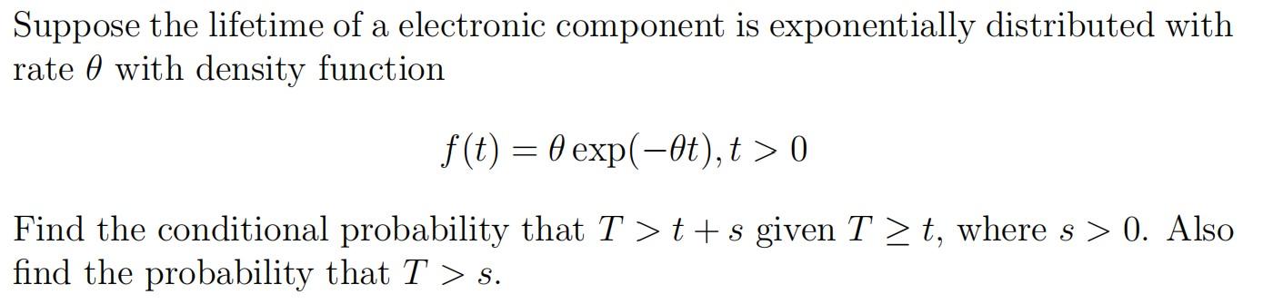 Solved Suppose the lifetime of a electronic component is | Chegg.com