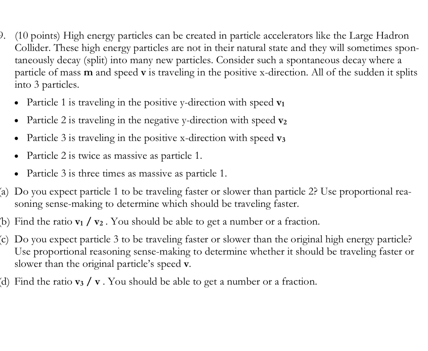 Solved High energy particles can be created in particle | Chegg.com