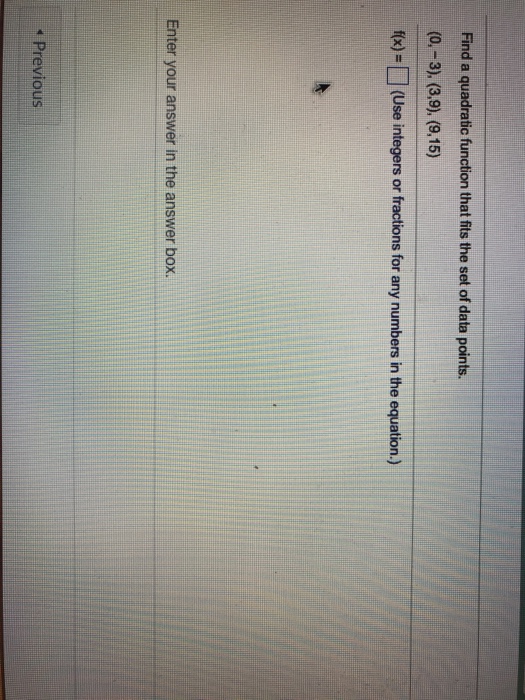 Solved Find a quadratic function that fits the set of data | Chegg.com