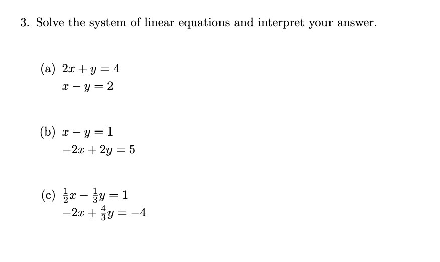Solved 3. Solve the system of linear equations and interpret | Chegg.com