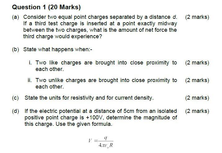 Solved Question 1 (20 Marks) (a) Consider two equal point | Chegg.com