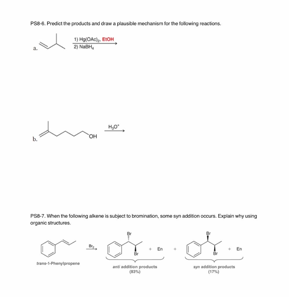 [Solved]: PS8-6. Predict the products and draw a plausible