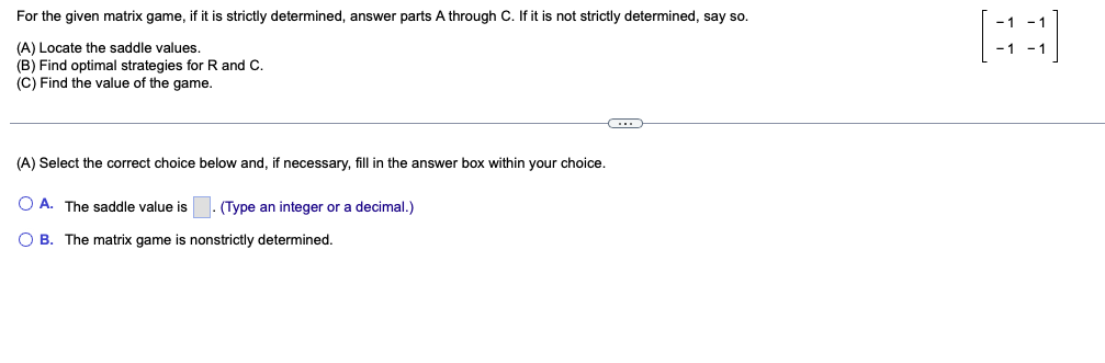 Solved For the given matrix game, if it is strictly | Chegg.com