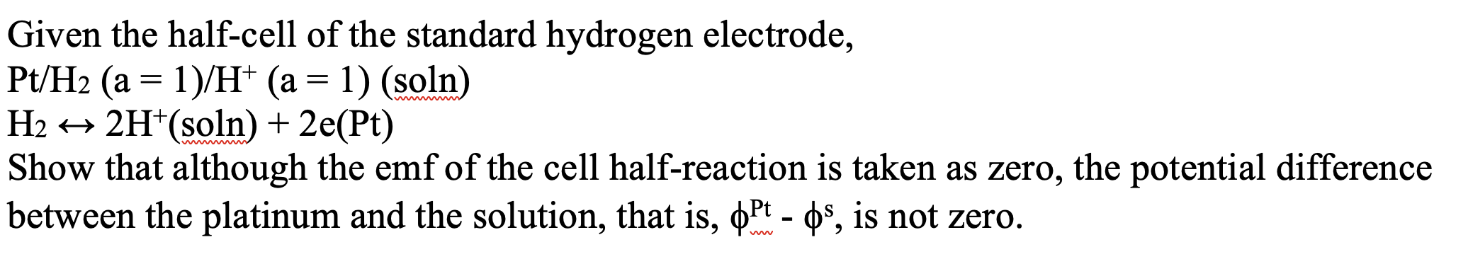 Solved Given the half-cell of the standard hydrogen | Chegg.com