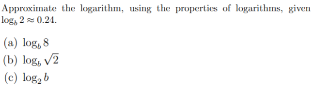 Solved Approximate the logarithm, using the properties of | Chegg.com