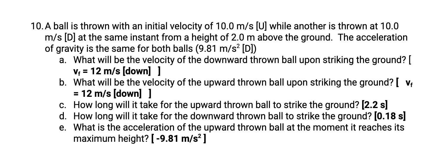 Solved 10. A ball is thrown with an initial velocity of 10.0 | Chegg.com
