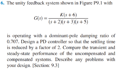 Solved The unity feedback system shown in Figure P9.1 with | Chegg.com