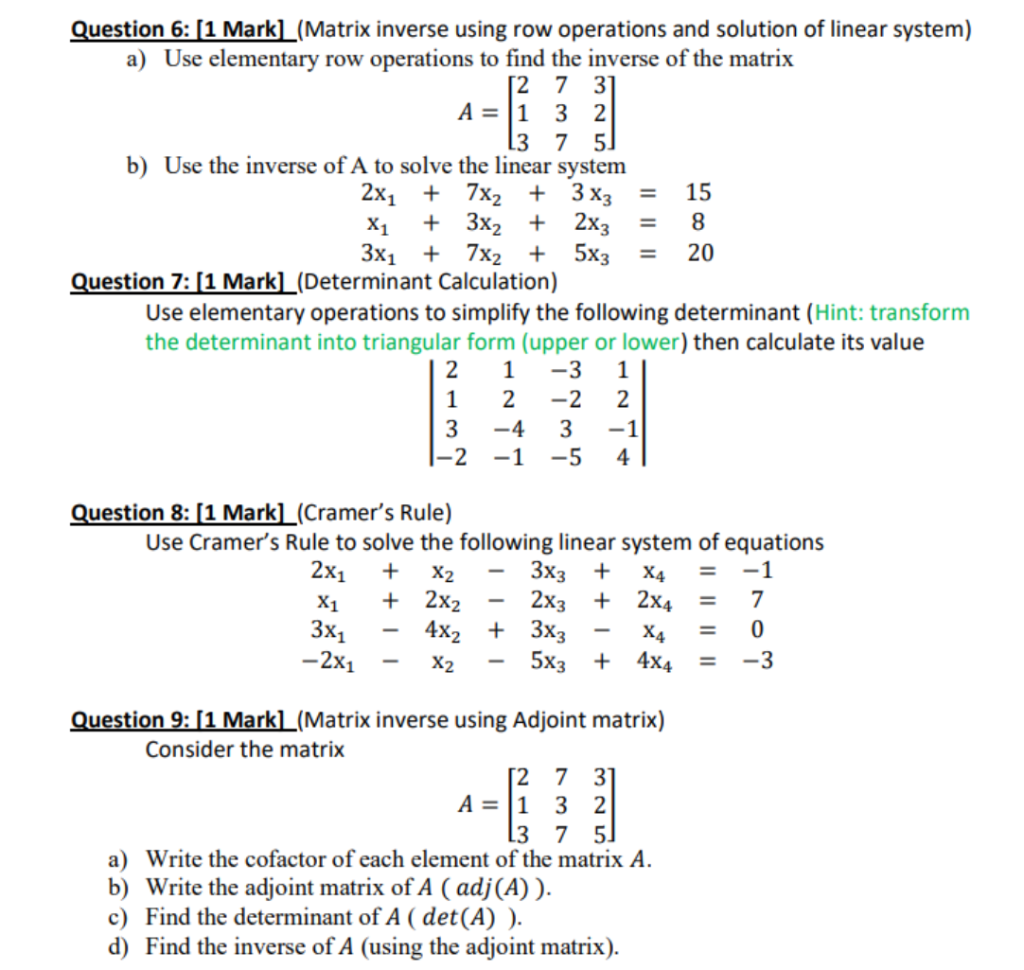 Solved Question 6: [1 Mark] (Matrix inverse using row | Chegg.com