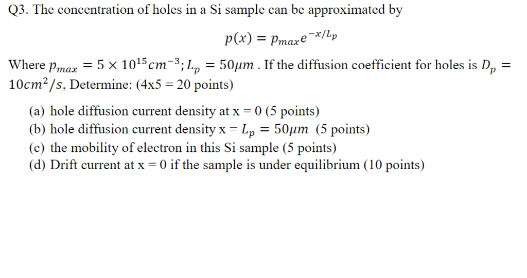 Solved Q3. The concentration of holes in a Si sample can be | Chegg.com